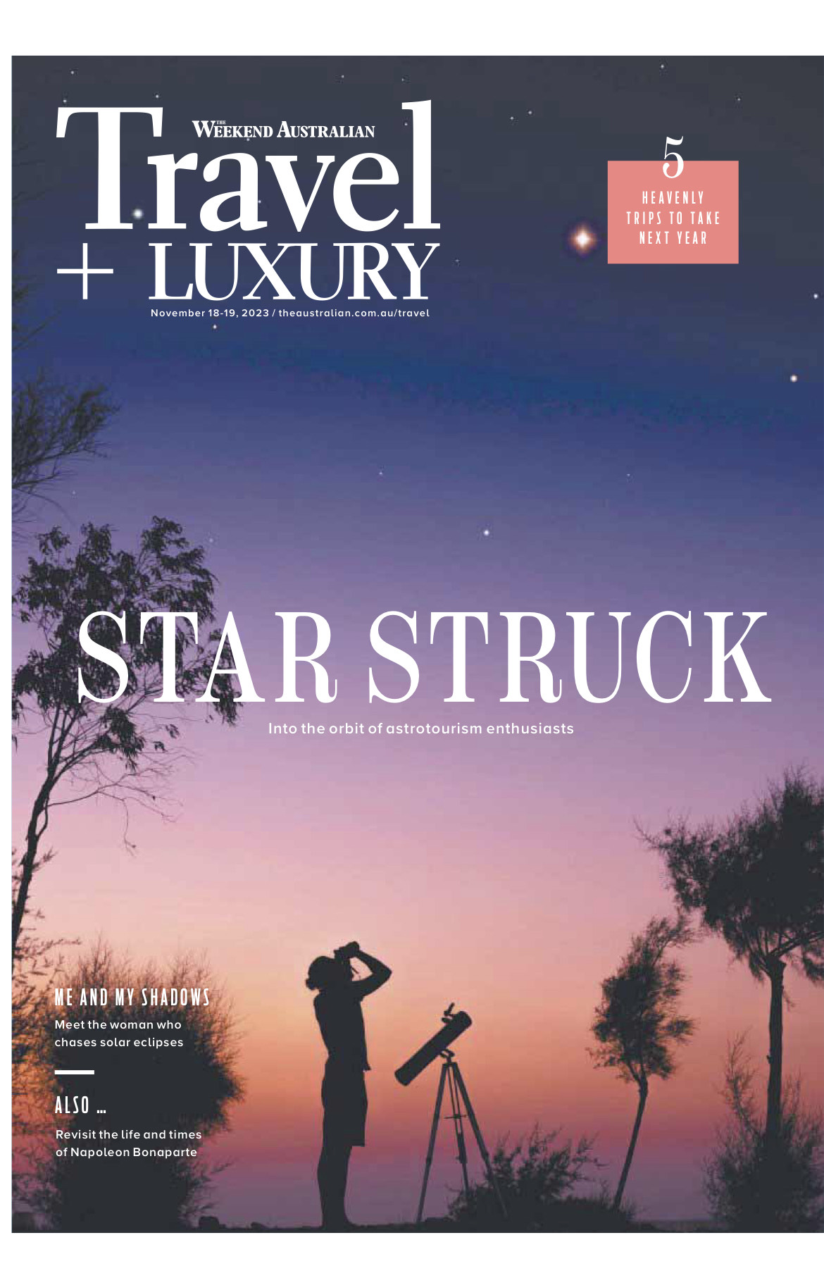 The unstoppable rise of astro-tourism – The Weekend Australian Travel ...
